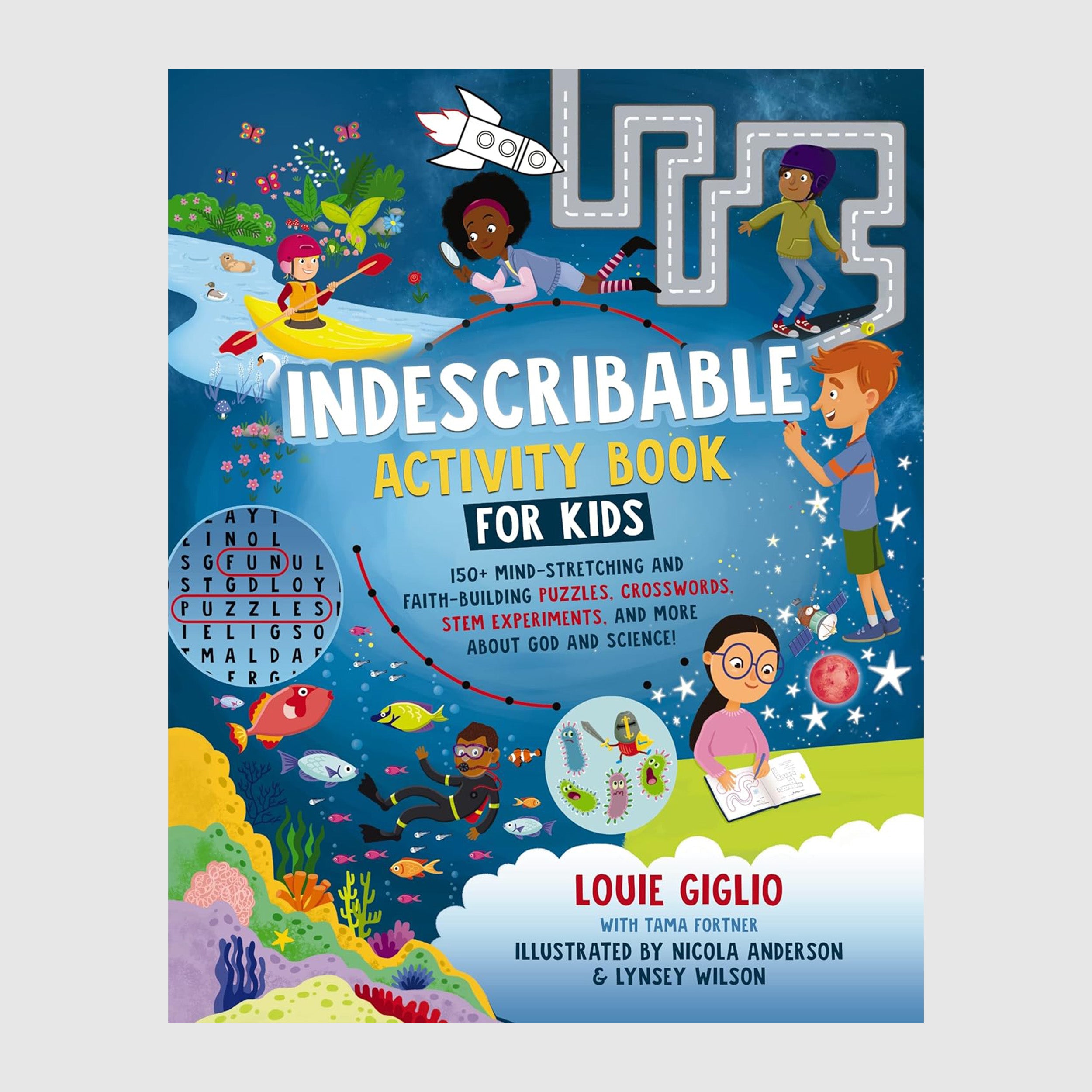 Indescribable Activity Book for Kids: 150+ Mind-Stretching and Faith-B ...