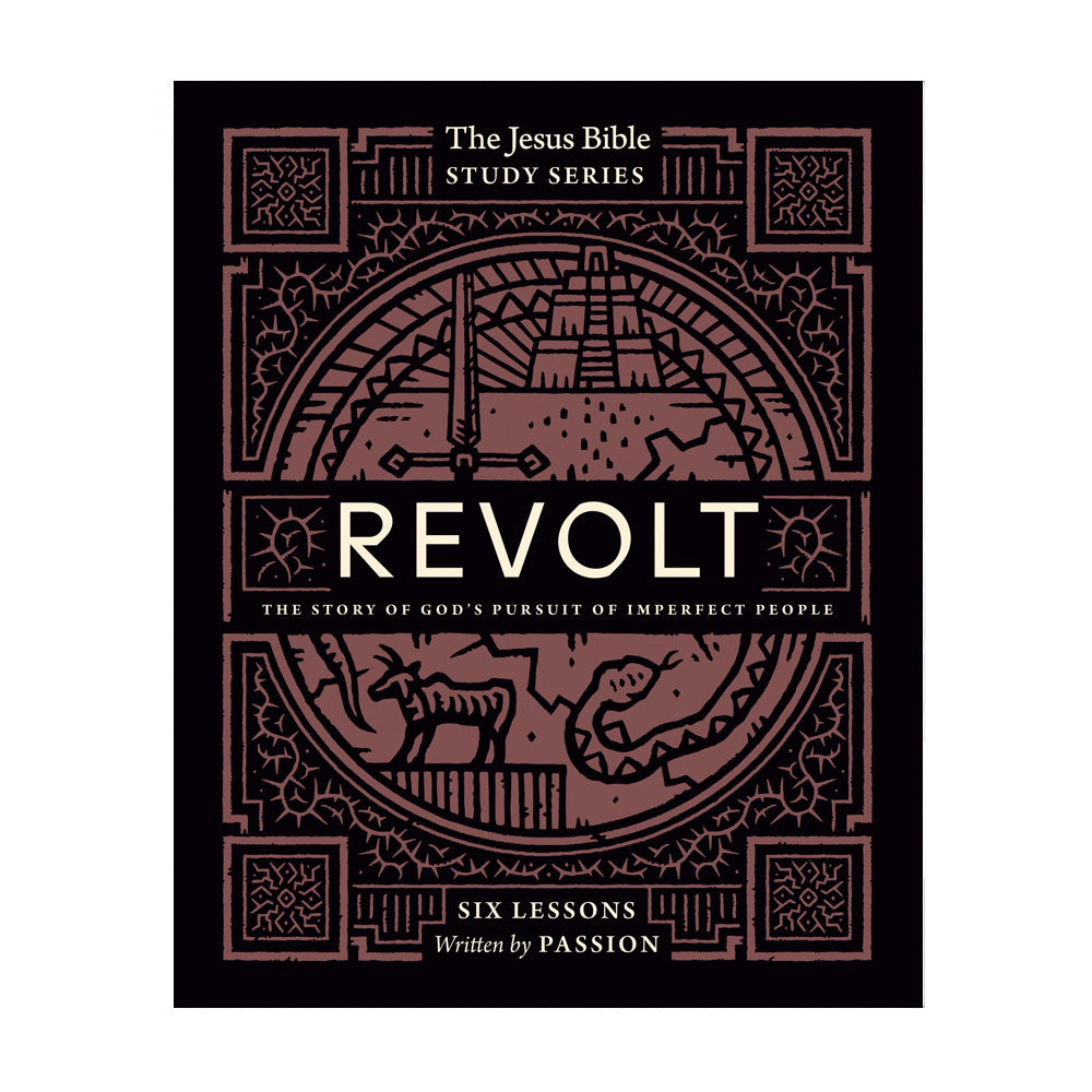 Revolt Bible Study Guide: The Story of God’s Pursuit of Imperfect Peop ...